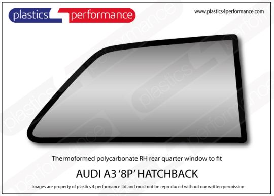 AUDI - A3 8P Hatch - Lexan Polycarbonate right rear quarter window
